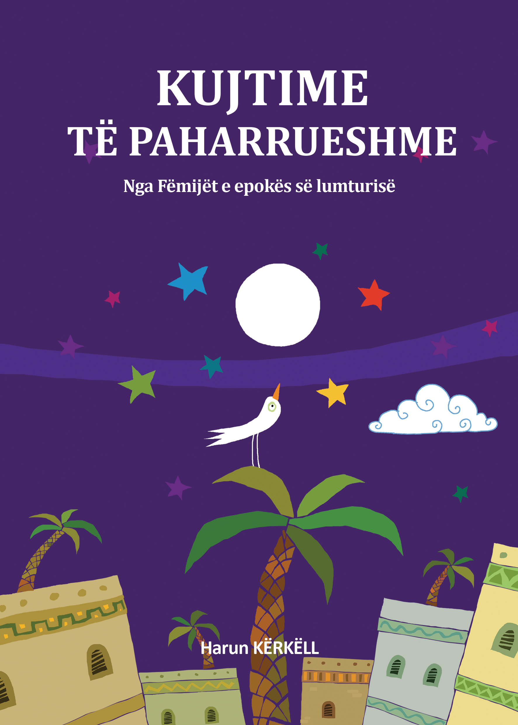 Kujtime të paharrueshme (nga fëmijët e epokës së lumturisë) – Harun ...