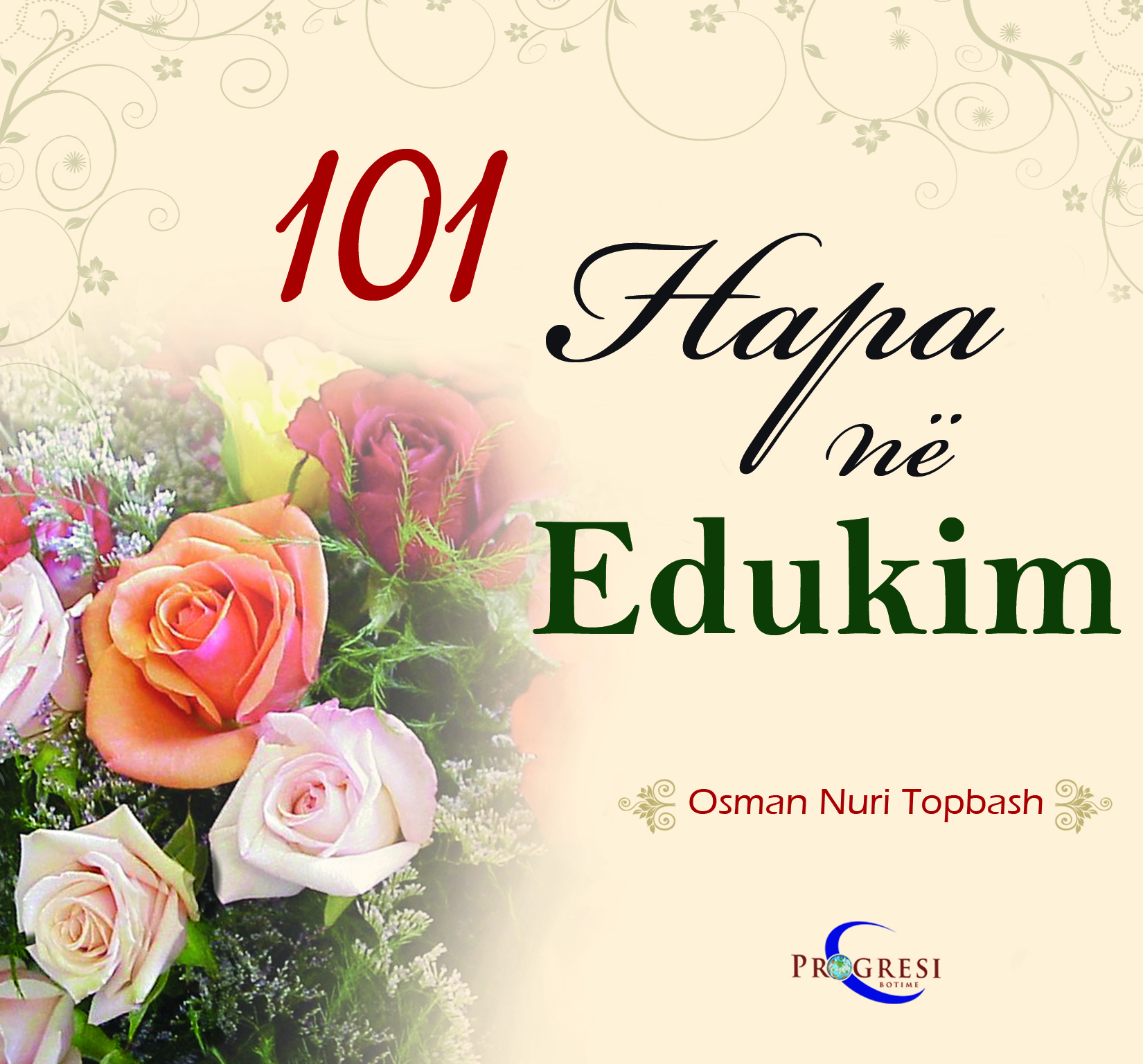 101 Hapa në edukim – Osman Nuri Topbash | Literatura Islame