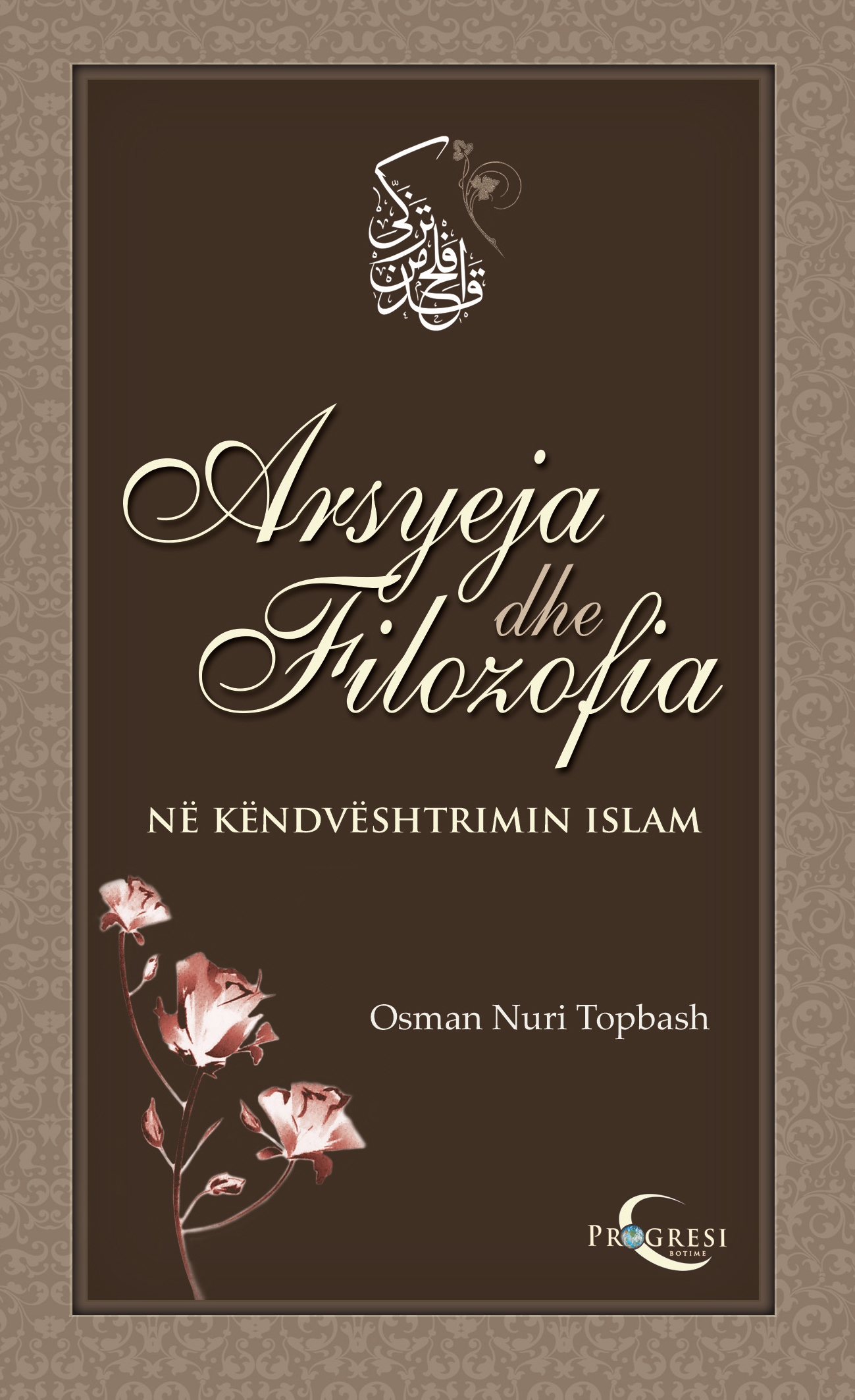 Arsyeja dhe filozofia në këndvështrimin islam – Osman Nuri Topbash ...