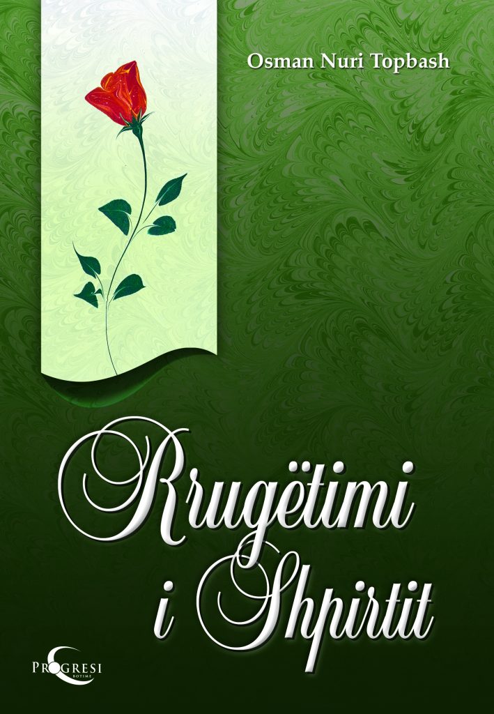 Rrugëtimi i shpirtit – Osman Nuri Topbash | Literatura Islame