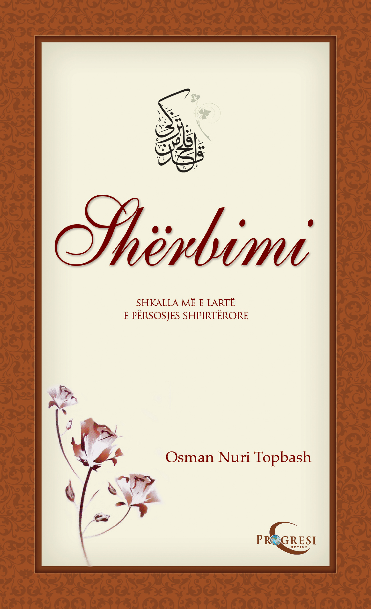 Shërbimi (shkalla më e lartë e përsosjes) – Osman Nuri Topbash ...