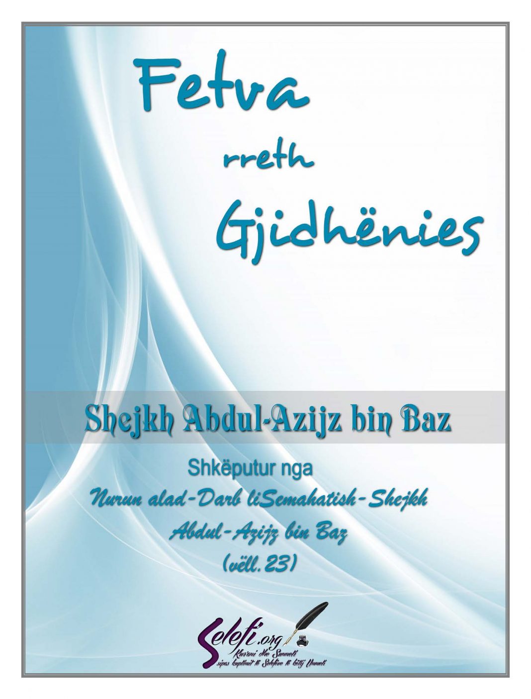 Fetva rreth gjidhënies – Abdulaziz ibn Baz | Literatura Islame