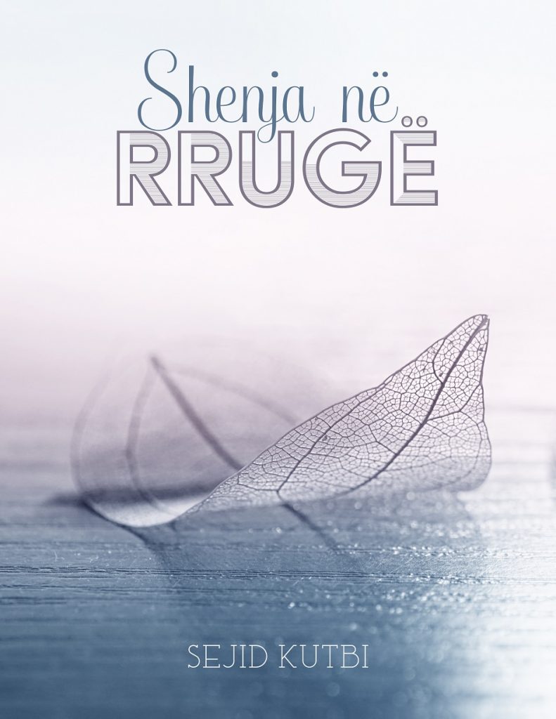 Shenja në rrugë – Sejid Kutbi | Literatura Islame