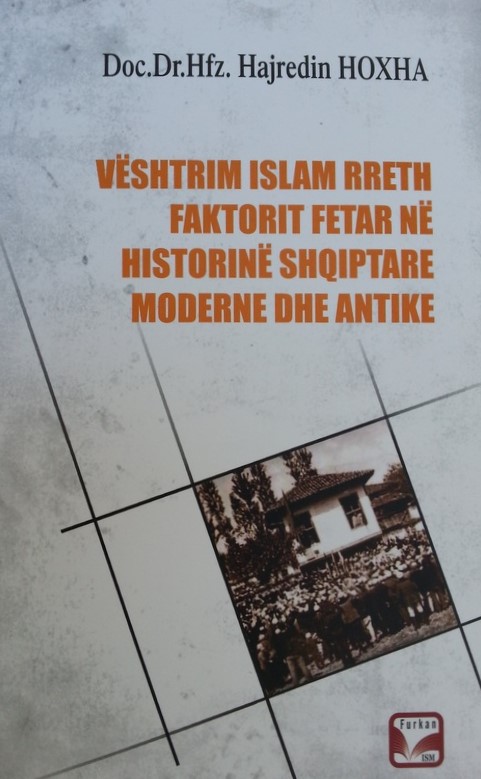 Vështrim Islam rreth faktorit fetar në historinë shqiptare – Dr ...