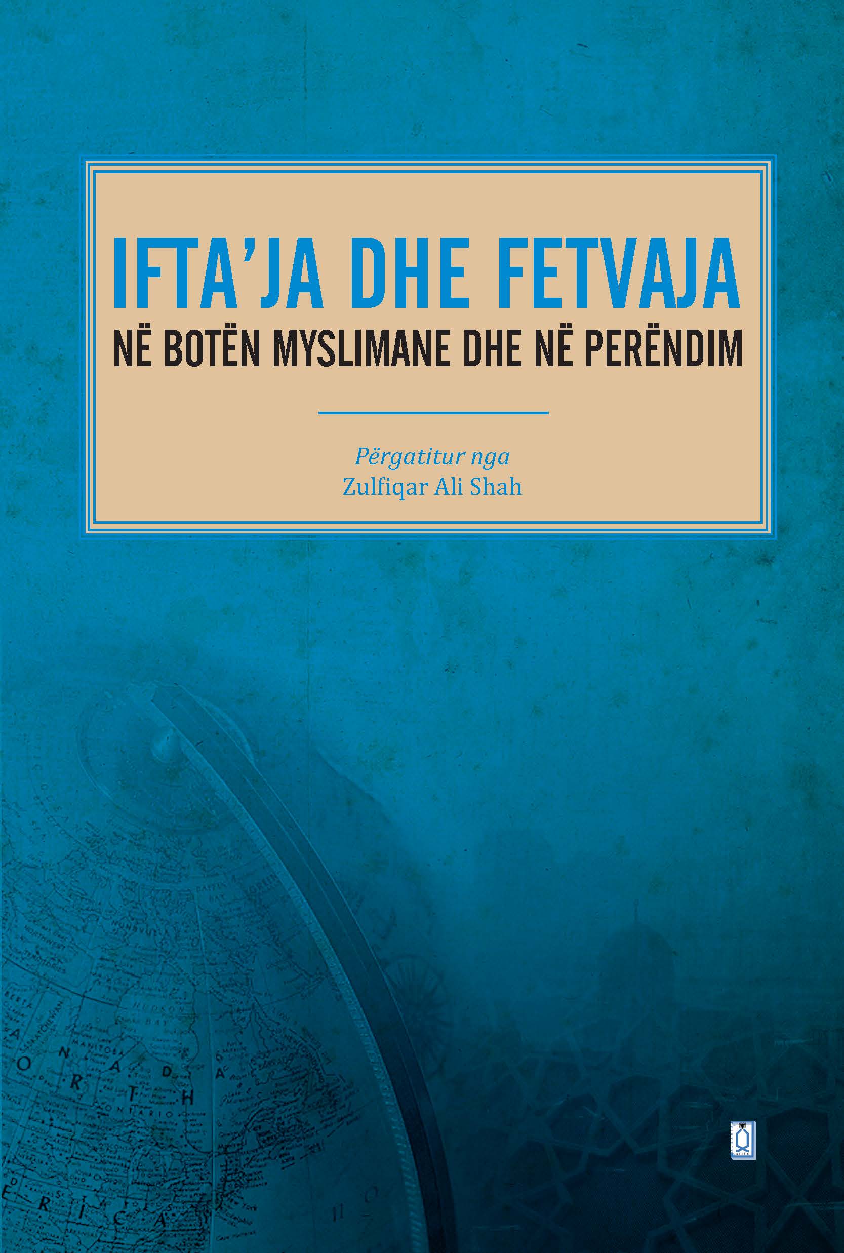 Iftaʽja dhe Fetvaja: Në botën myslimane dhe në Perëndim – Zulfikar Ali ...